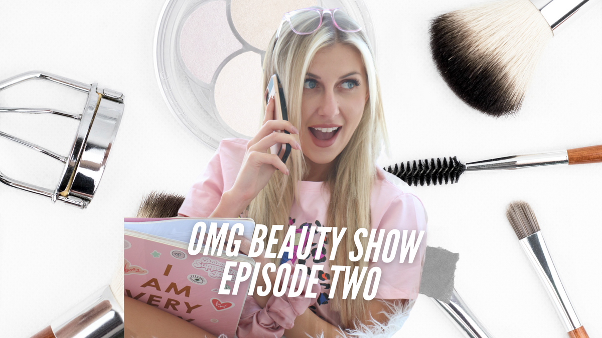 Episode Two: OMG BEAUTY SHOW – OMGArtistry